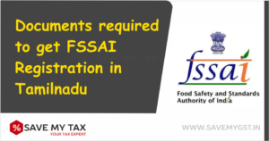 Documents Required to Get FSSAI (Food Safety) Registration